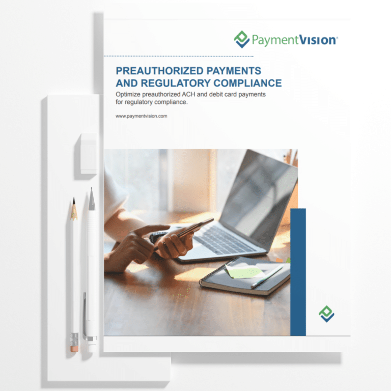 PREAUTHORIZED PAYMENTS AND REGULATORY COMPLIANCE - PaymentVision