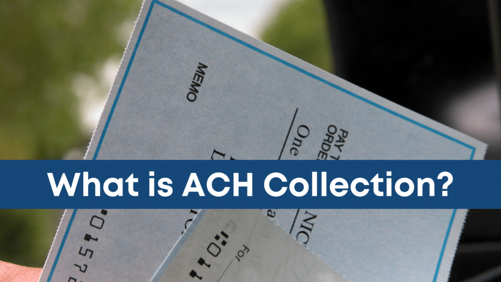What is ACH Collection? A Streamlined Solution for Organizations ...